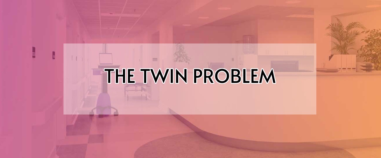 THE TWIN PROBLEM