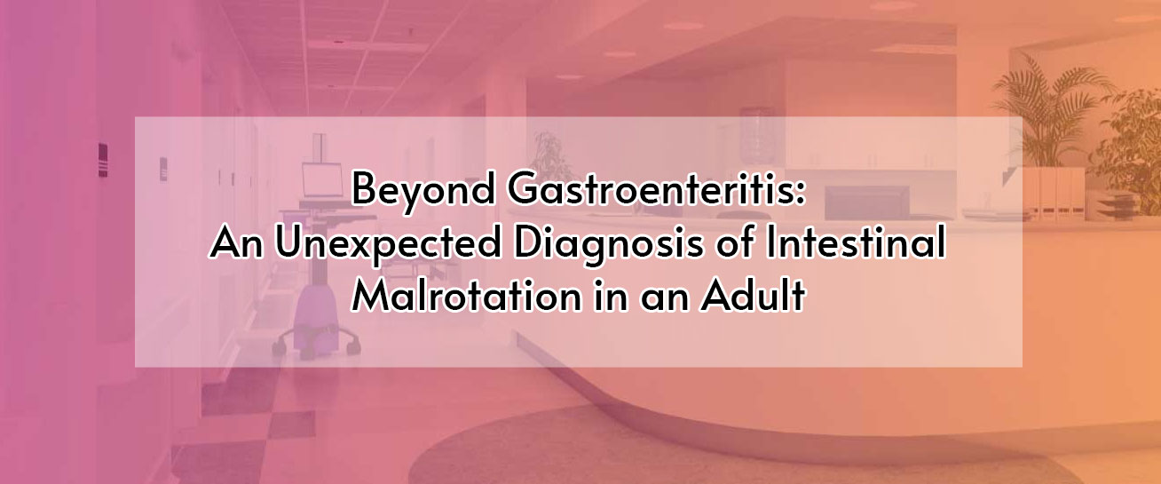 Beyond Gastroenteritis: An Unexpected Diagnosis of Intestinal ...